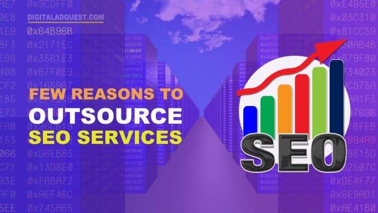 10 Reasons Why You Need To Outsource SEO Services Agency